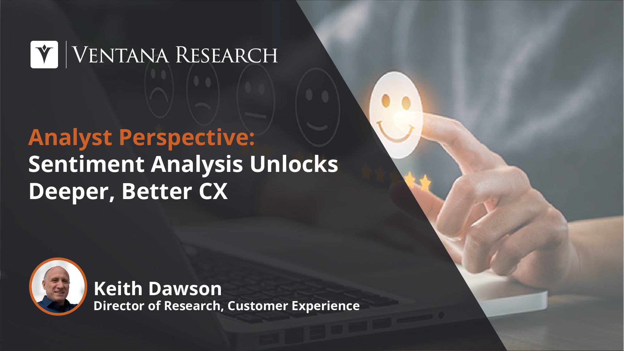 Sentiment Analysis Unlocks Deeper, Better CX Sentiment Analysis Unlocks Deeper, Better CX